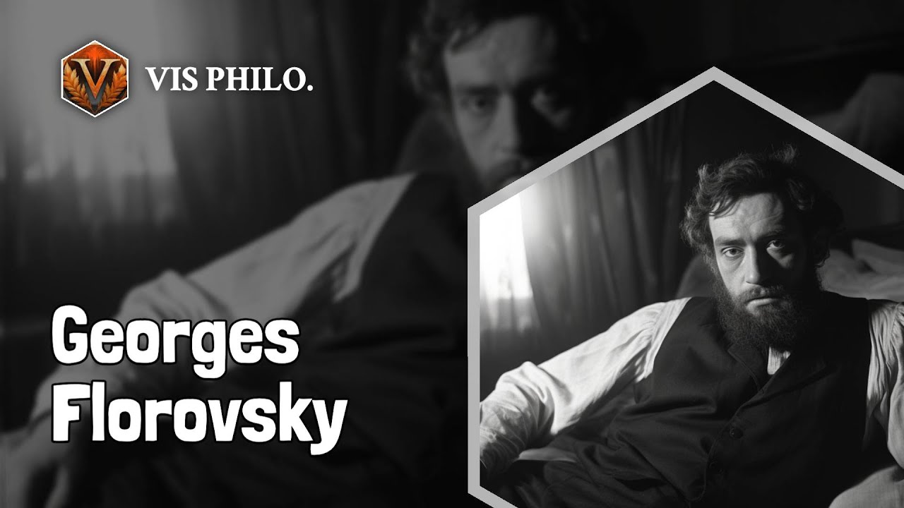 Who is Georges Florovsky｜Philosopher Biography｜VIS PHILOSOPHER - YouTube