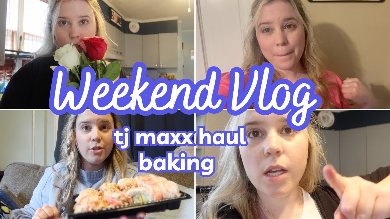 Weekend Vlog! | TJ Maxx Haul! | Baking - YouTube