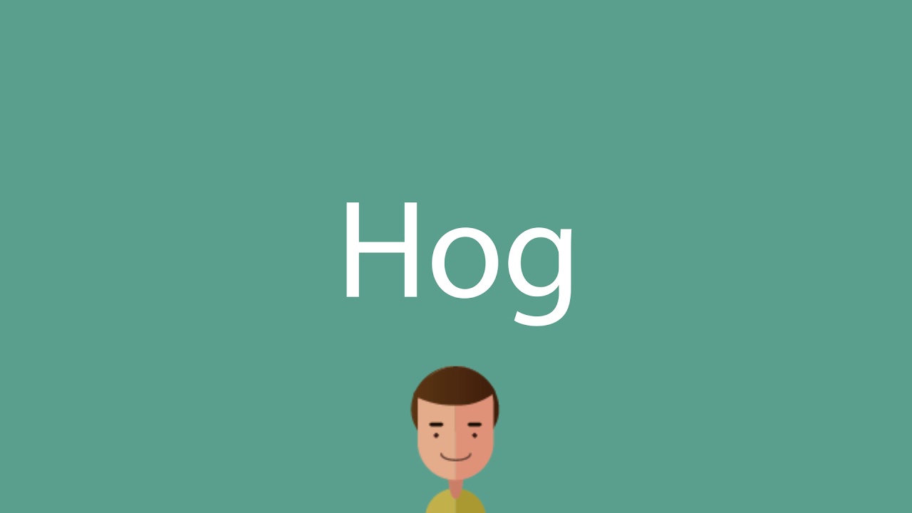 Hog pronunciation - YouTube