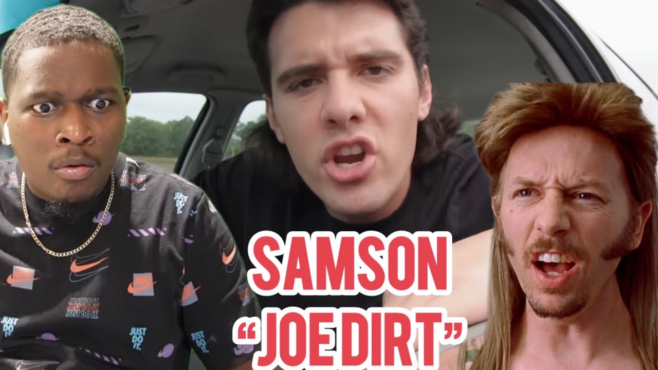 SAMSON - Joe Dirt (REACTION!!) @The_Real_Samson - YouTube