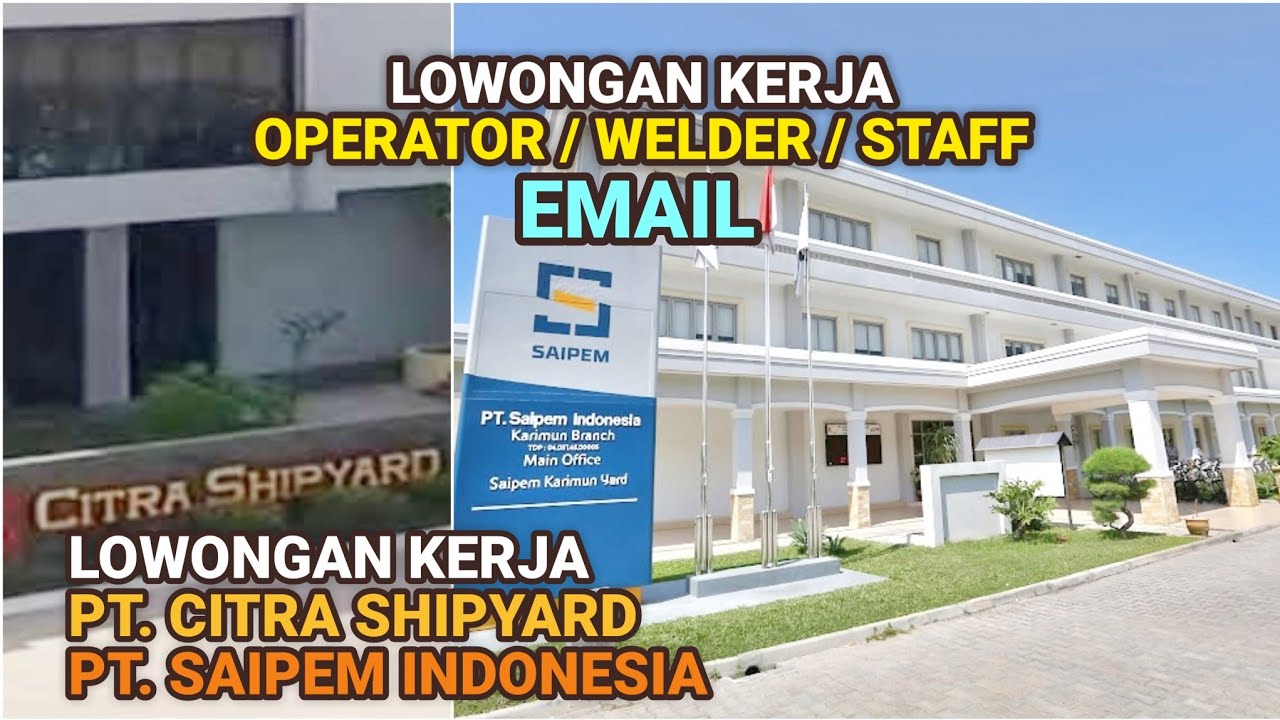Loker Batam Karimun PT Citra Shipyard / PT Saipem Karimun via PT ...