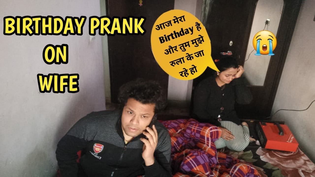BIRTHDAY PRANK ON WIFE 🤣🤣 | PRANK IN INDIA | PRANK ON WIFE | PRANK ...