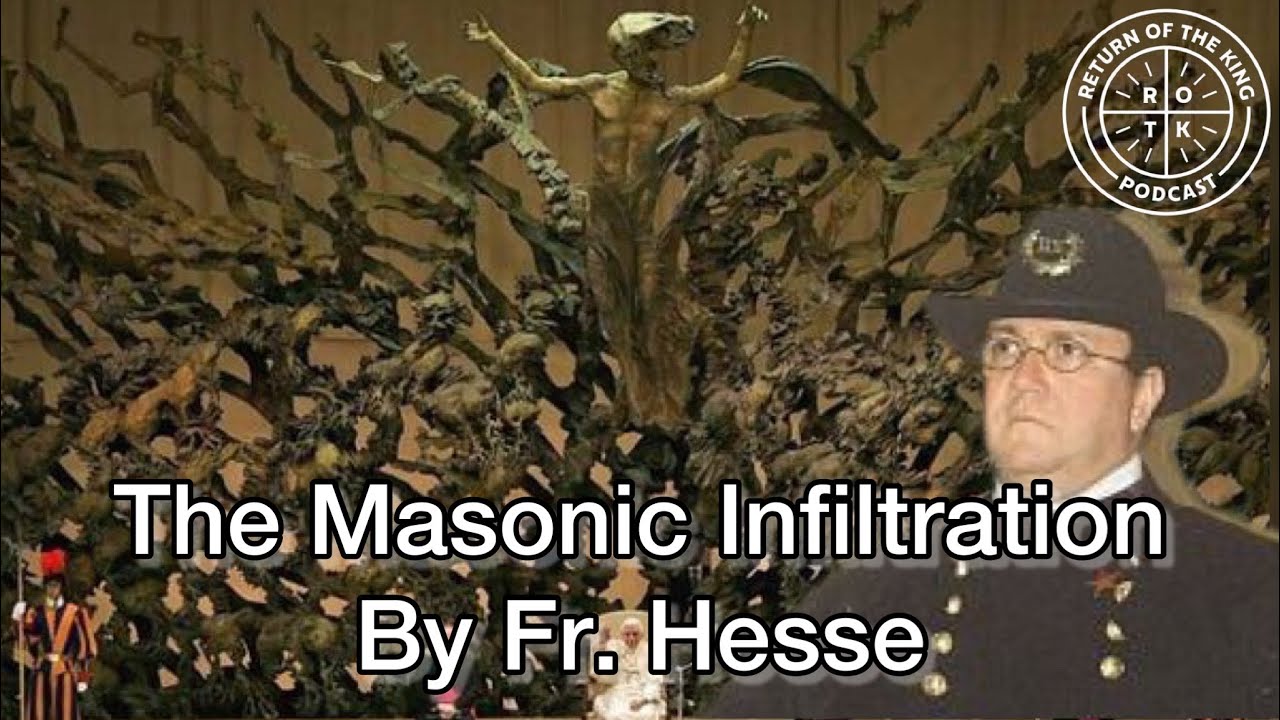 The Masonic Infiltration by Fr. Hesse - YouTube