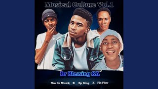 Exclusive Feat Neo De Musiq Fix Flow Ep King Dr Blessing Sa Topic Mp3 & Mp4 Download - clip ...