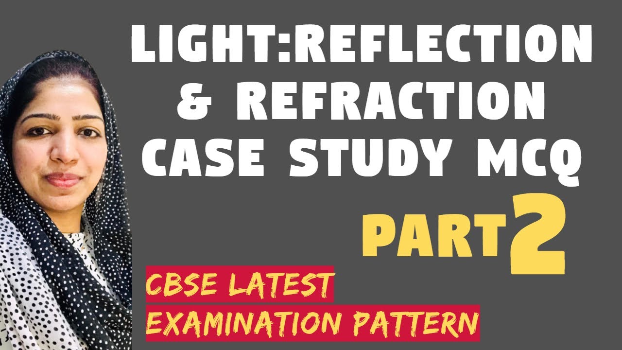 Class 10 Physics Case study based questions I Light Reflection and ...