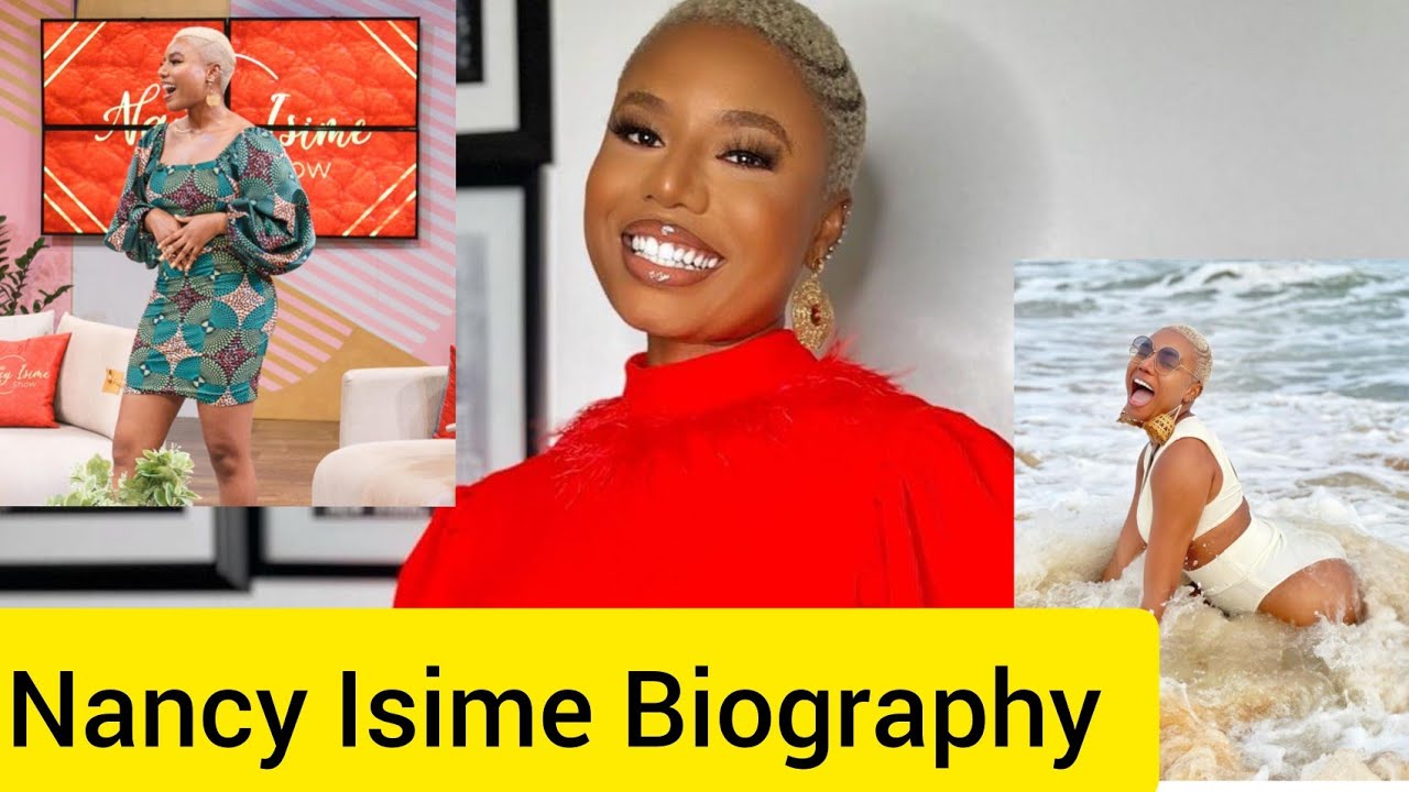 Nancy Isime Biography, Age, State, Early life, Net worth, Career ...