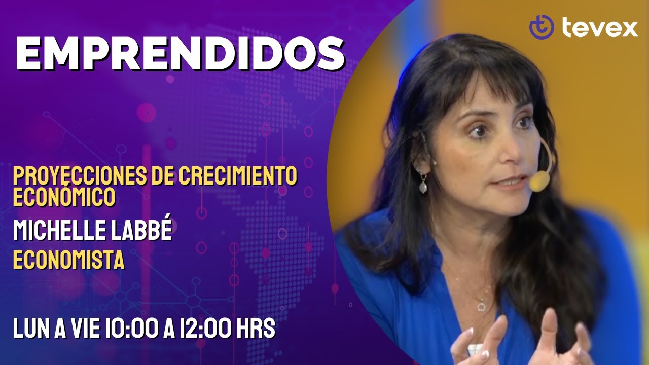 Proyecciones de crecimiento económico | Michelle Labbé | EmPrendidos ...