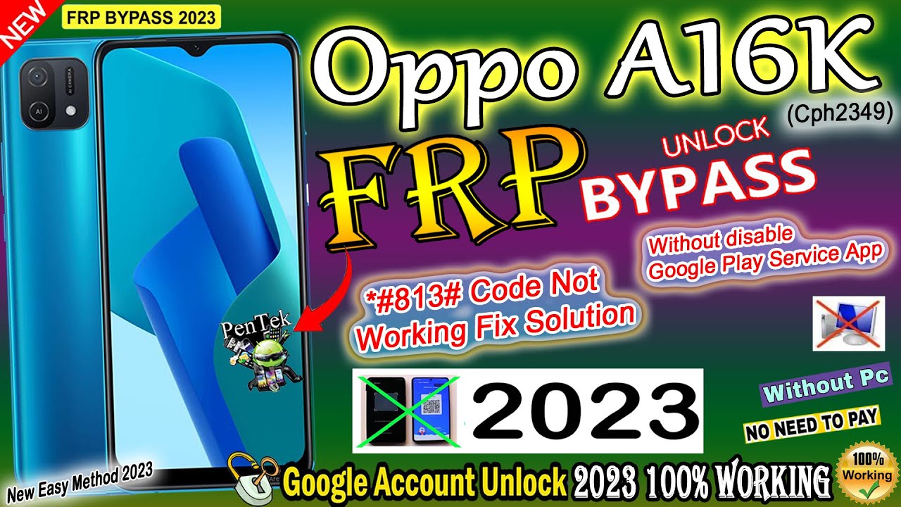 Oppo A16k Cph2349 Frp Bypass | Without Pc New Method 2023 | *#813# Code ...