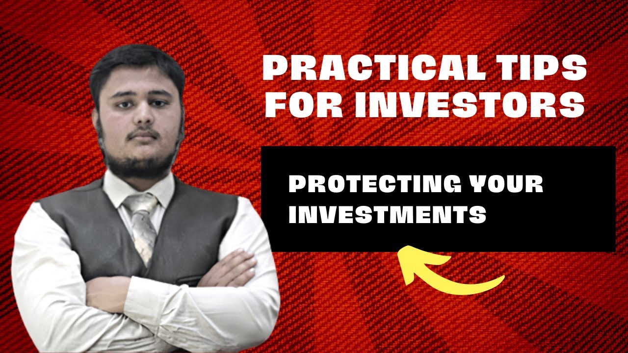 Protecting Your Investments: Practical Tips for Investors - YouTube
