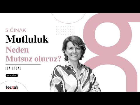Neden mutlu oluruz? | Sığınak #1