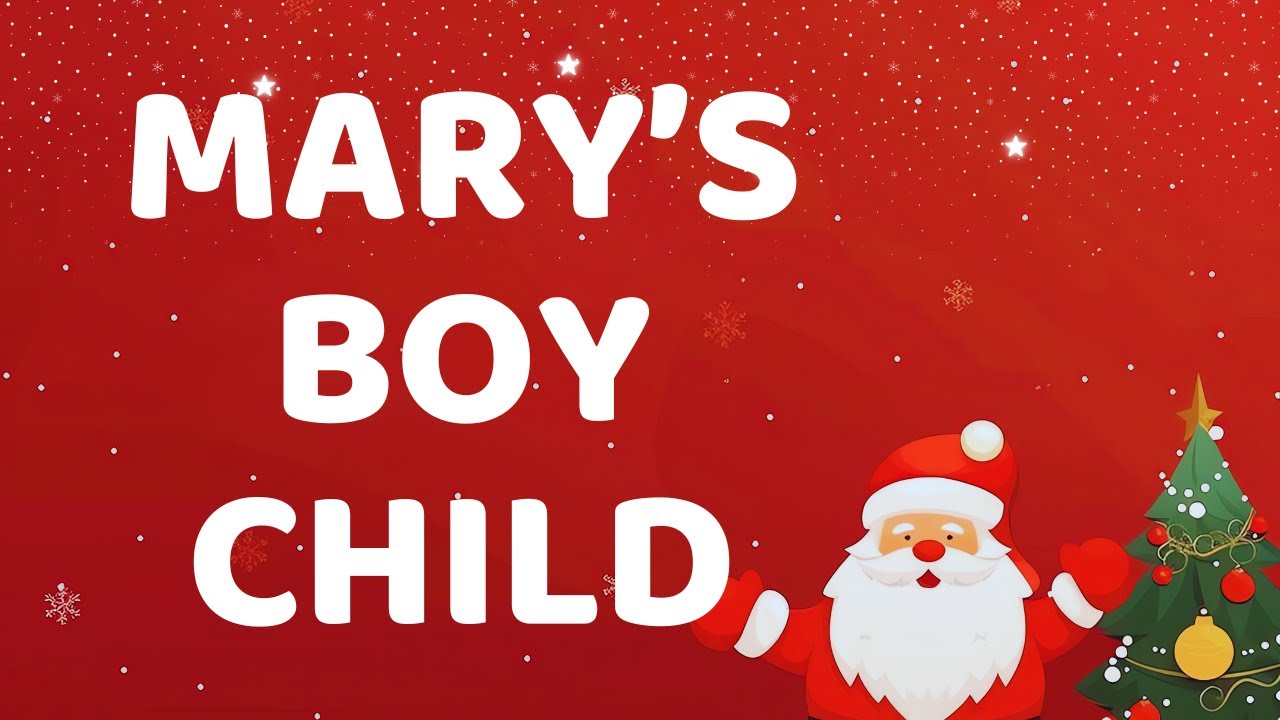 Mary's Boy Child with Lyrics - Christmas Carols & Lyrics Christmas ...