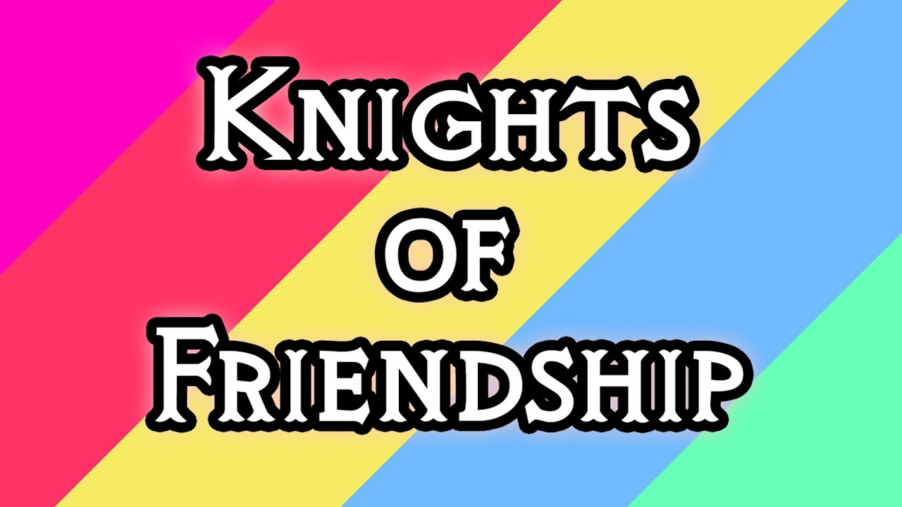 Knights of Friendship Channel Trailer - YouTube