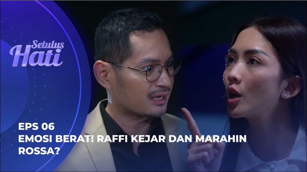 RAFFI LABRAK ROSSA! KARENA FITNAH LIA? - SETULUS HATI EPS 06 - YouTube