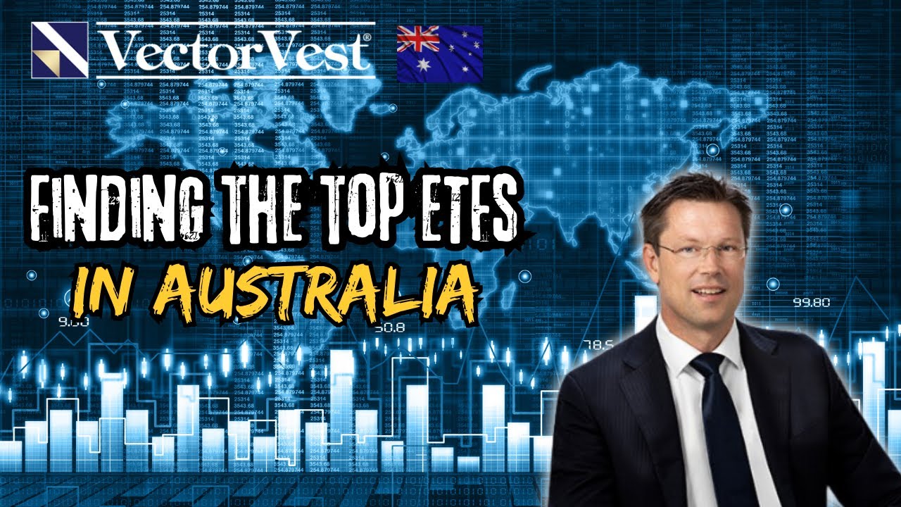 Finding the Top ETFs in Australia | VectorVest Australia - YouTube