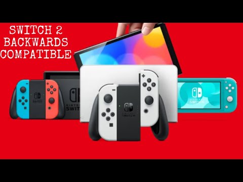 Switch 2 Will Be Backwards Compatible With Switch Games!!! - YouTube