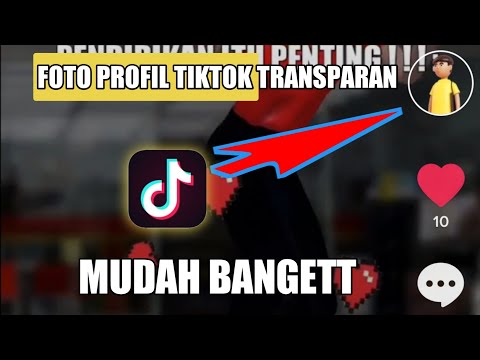 CARA MEMBUAT FOTO PROFIL TIK-TOK TRANSPARAN