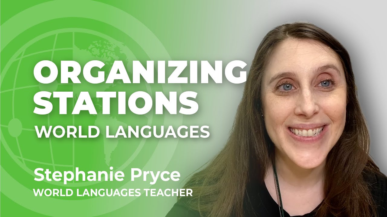 Organizing and Facilitating Stations in World Languages - Stephanie ...