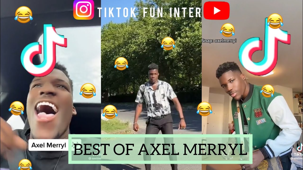 Les meilleures TIKTOK d ‘Axel Merryl - YouTube
