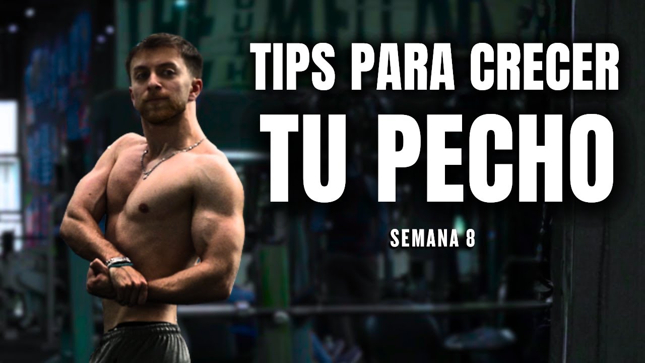 3 CONSEJOS para crecer el PECHO! | Mat-Chad - Semana 8 - YouTube