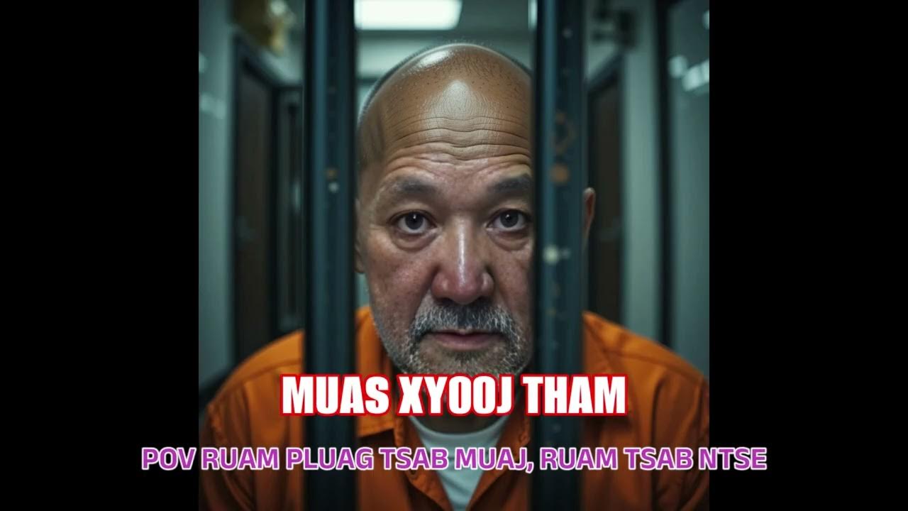MUAS XYOOJ THAM POV XYOOJ PLUAG TSAB MUAJ RUAM TSAB NTSE - YouTube