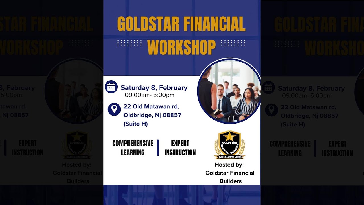 WELCOME TO GOLDSTAR FINANCIAL WORKSHOP -BUILDING YOUR FINANCIAL FUTURE... - YouTube