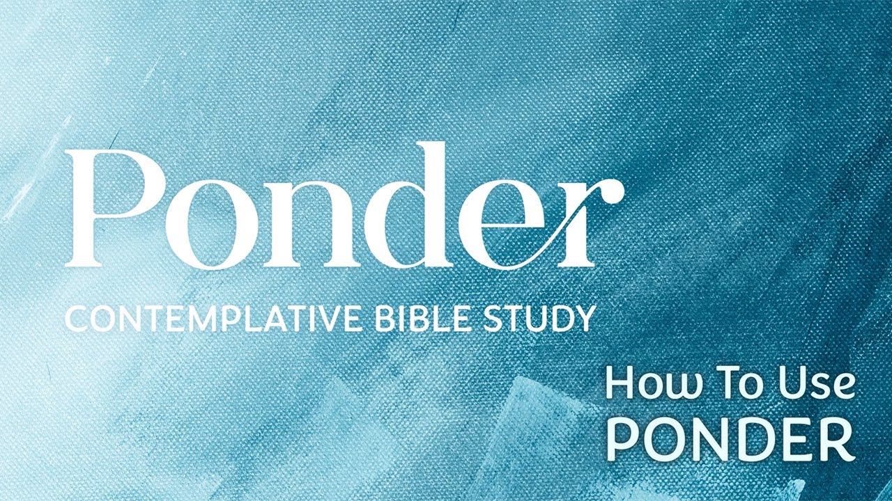 How to Use Ponder: Contemplative Bible Study - YouTube