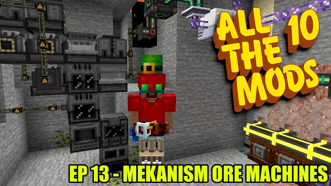 All The Mods 10 - Ep13 - Mekanism Ore Processing 5x(ish?) - YouTube