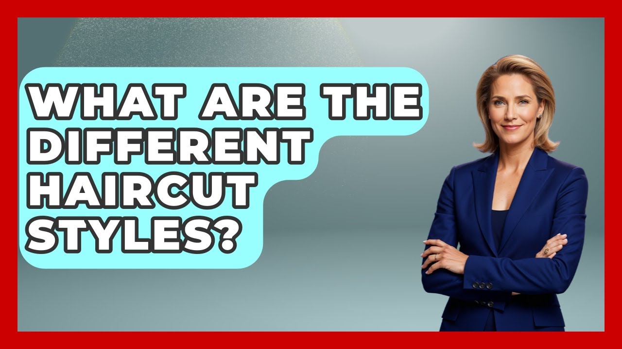 What Are The Different Haircut Styles? - Learn As An Adult - YouTube