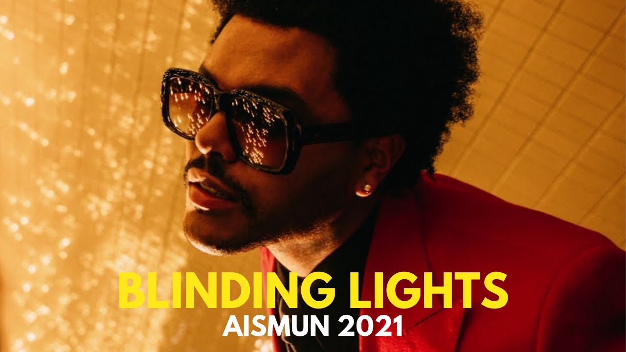 BLINDING LIGHTS - AISMUN 2021 - YouTube