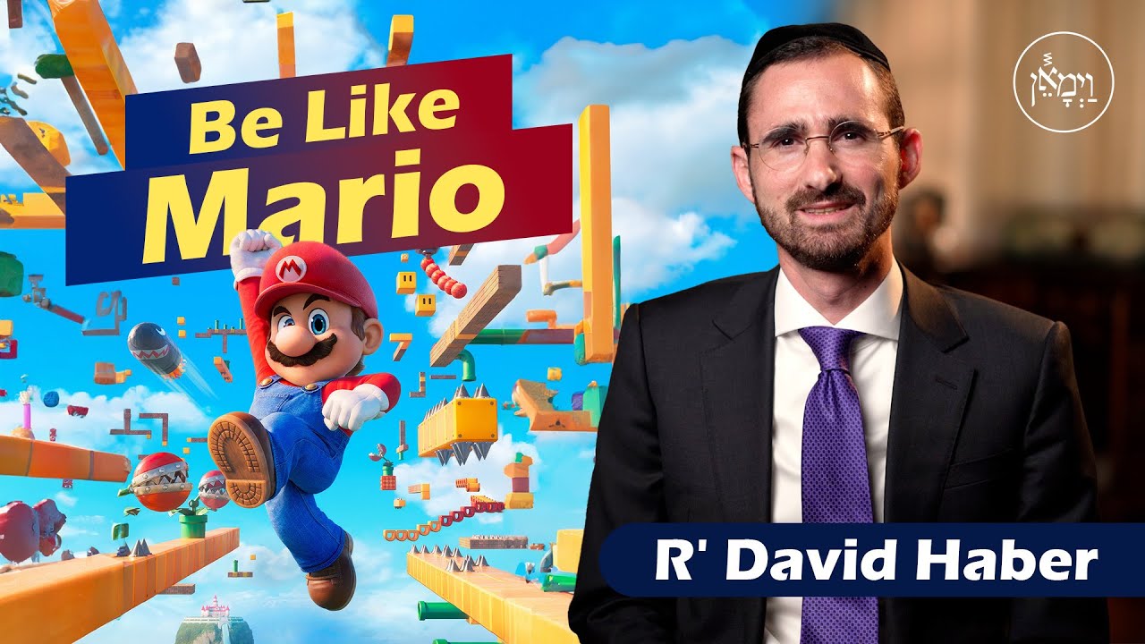 Be Like Mario | Rabbi David Haber - JewishTidbits