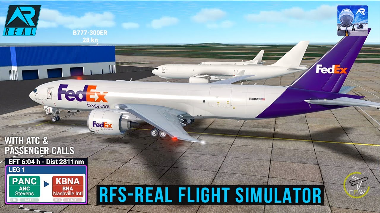 RFS - Real Flight Simulator - Anchorage to Nashville||Full Flight|B777F ...