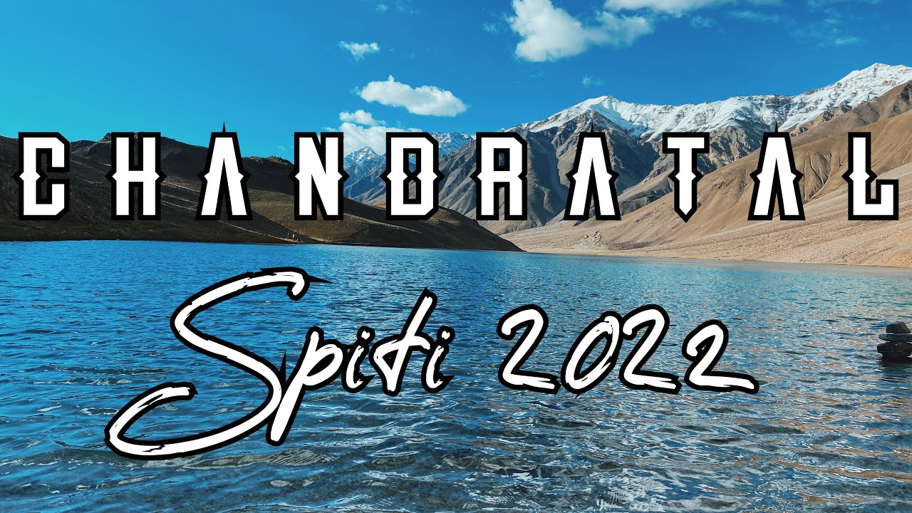 Chandratal lake, worlds most beautiful and hidden lake in Spiti at ...