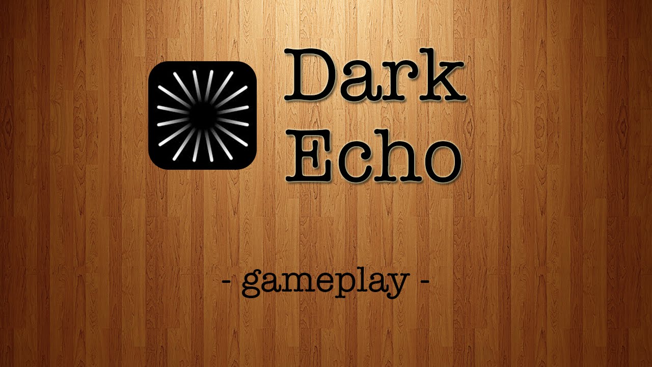 Dark Echo [by RAC7 Games] Gameplay - iOS/ Android - YouTube
