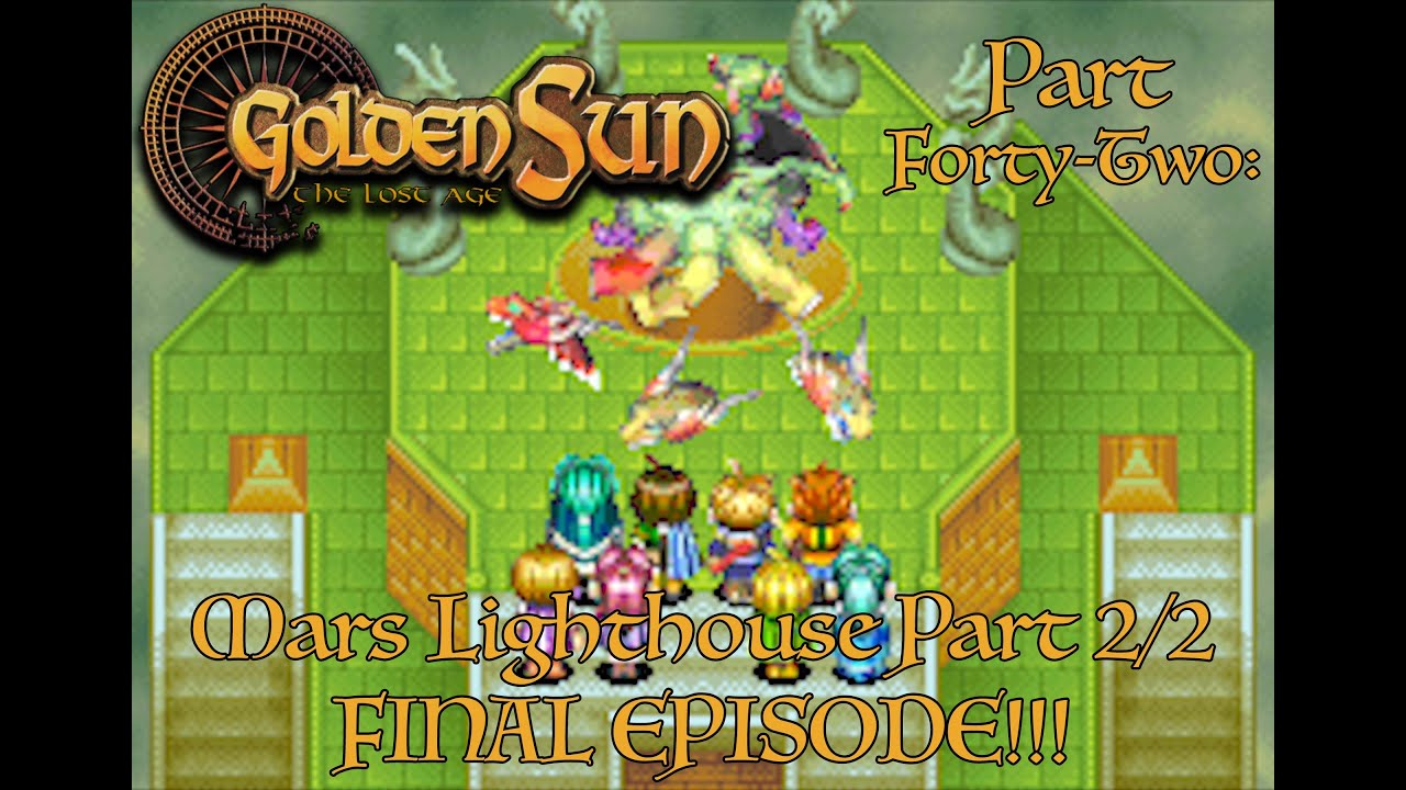 Golden Sun The Lost Age Part 42 | Mars Lighthouse Part 2/2 - FINAL ...