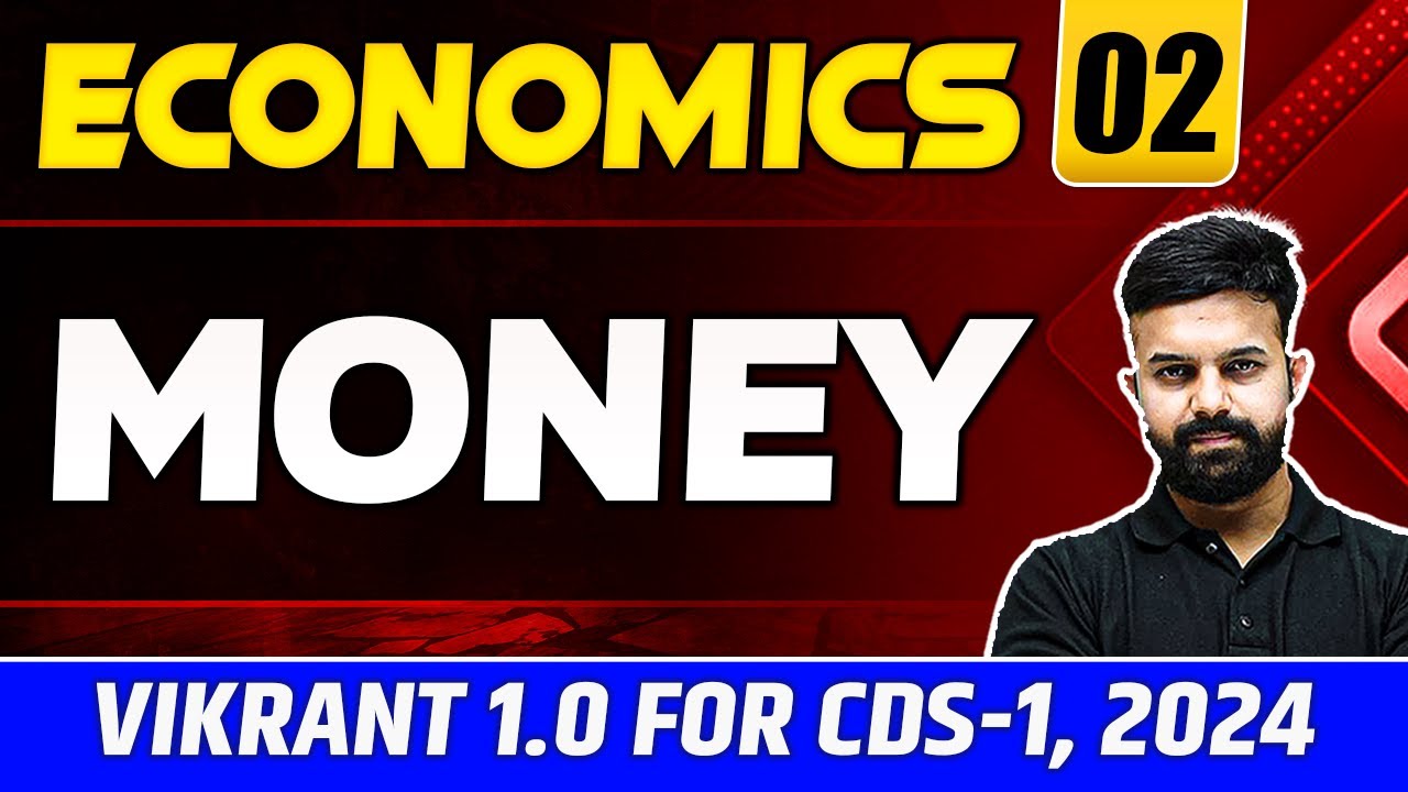 Economics CDS 2024: Money | Economics for CDS 1, 2024 - YouTube