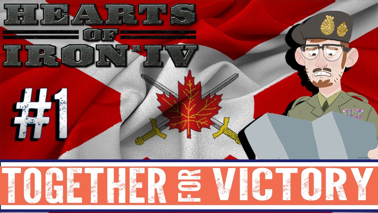 Hearts of Iron IV - Together For Victory DLC | Canada | #1 [Americas ...