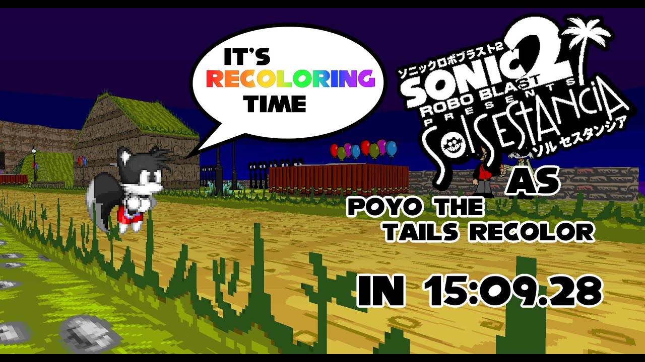 SRB2 Sol Sestancia as Poyo the Tails Recolor in 15:09.28 - YouTube