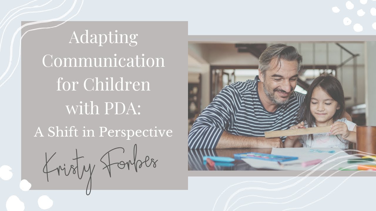 Adapting Communication for Children with PDA: A Shift in Perspective ...
