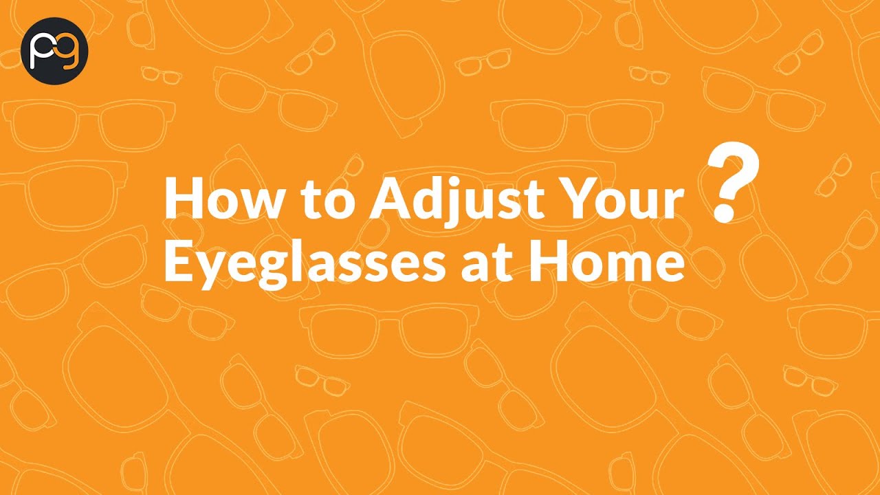 How To Adjust Your Eyeglasses At Home | Payne Glasses - YouTube