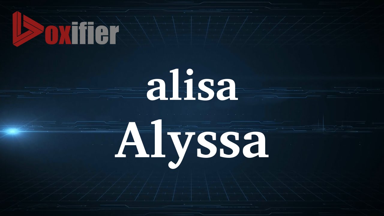 How to Pronunce Alyssa in French - Voxifier.com - YouTube