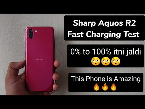 Sharp Aquos R2 Fast Charging Test 0% to 100% - This Phone is Amazing 😳😳 ...