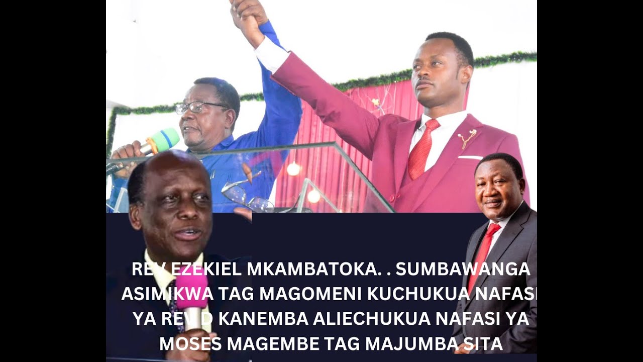 REV EZEKIEL MKAMBA ASIMIKWA TAG MAGOMENI NA REV D KANEMBA MAJUMBA SITA ...
