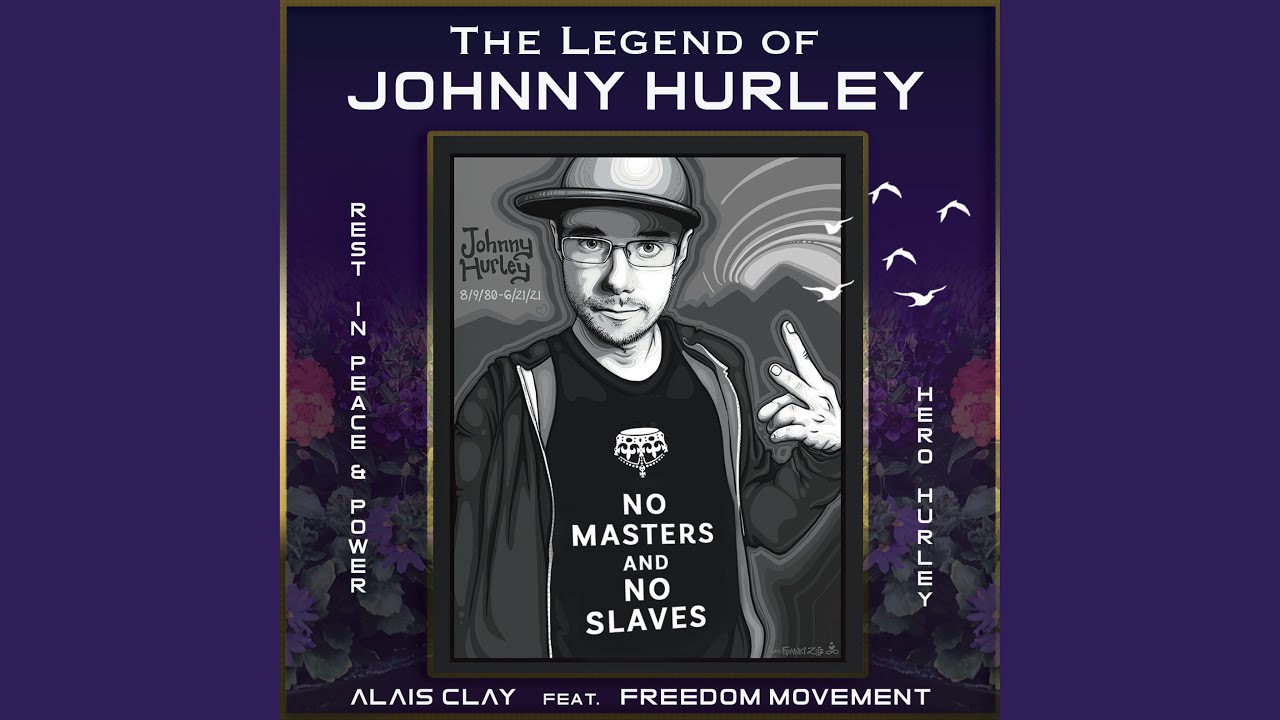 The Legend of Johnny Hurley (feat. Freedom Movement) - YouTube