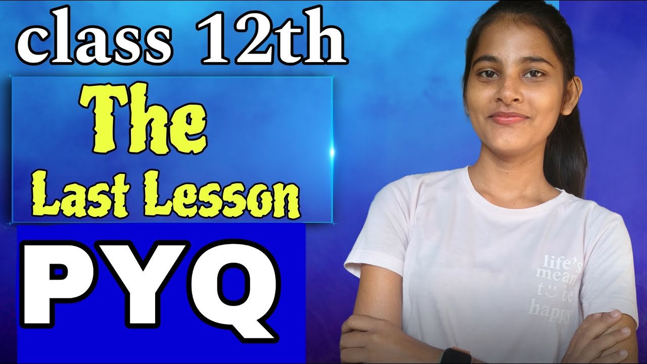 The Last Lesson | Class 12th English Chapter 1 MCQ - YouTube