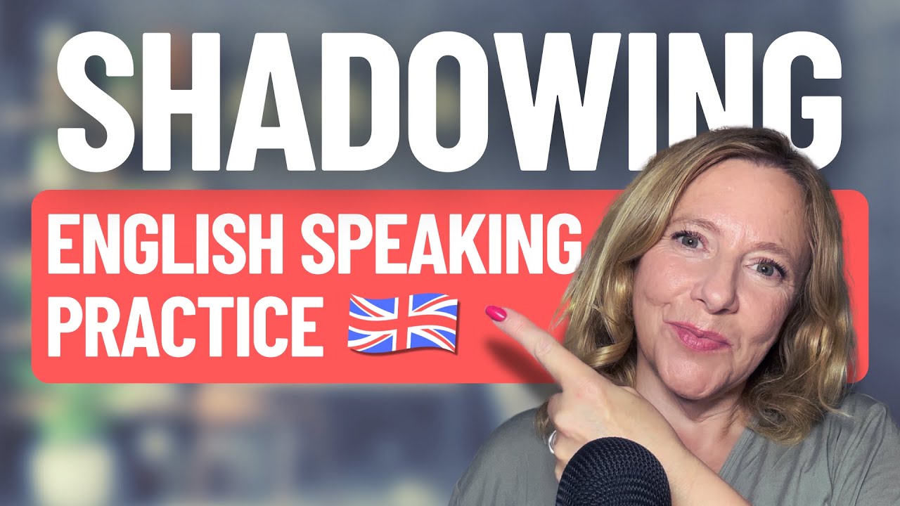 Shadowing: English Speaking Practice | Improve Your Spoken English Today! - YouTube