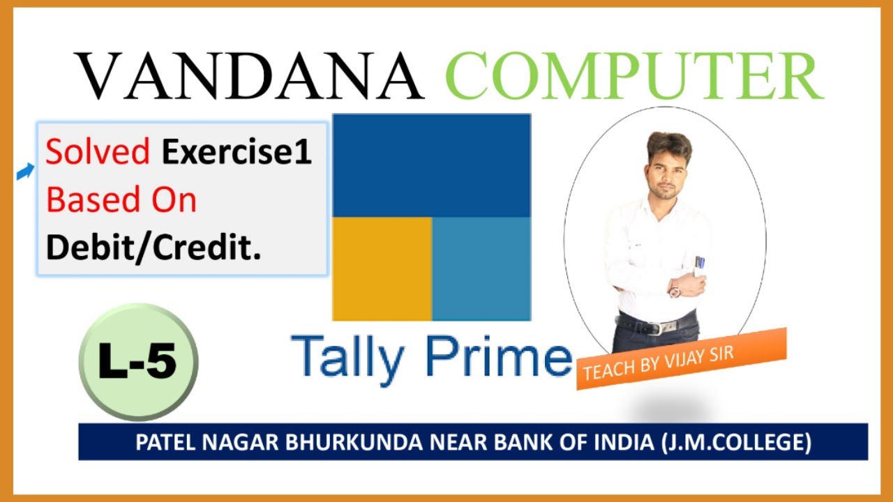 Solved Exercise 1 Based On Debit Credit In Tally Prime Ll Basic To solved-exercise-1-based-on-debit-credit-in-tally-prime-ll-basic-to