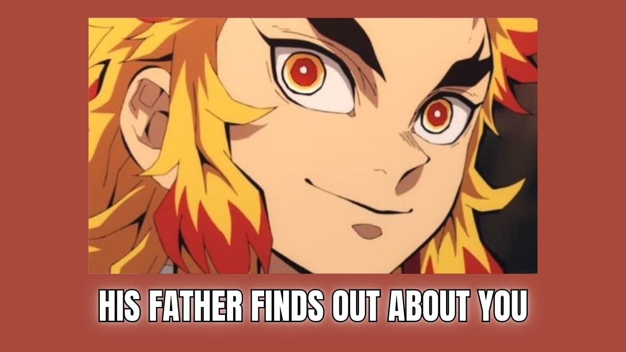 His father catches you on a date - Rengoku x listener - YouTube