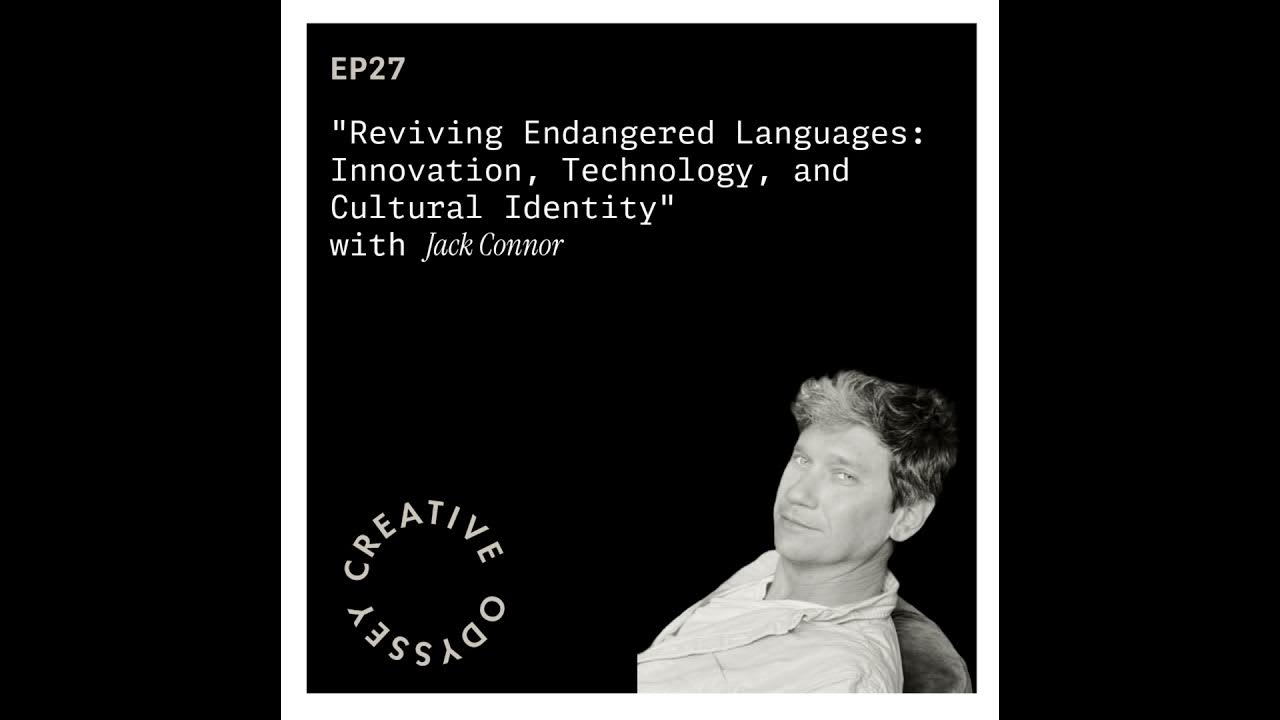 EP27 - "Reviving Endangered Languages: Innovation, Technology, and ...