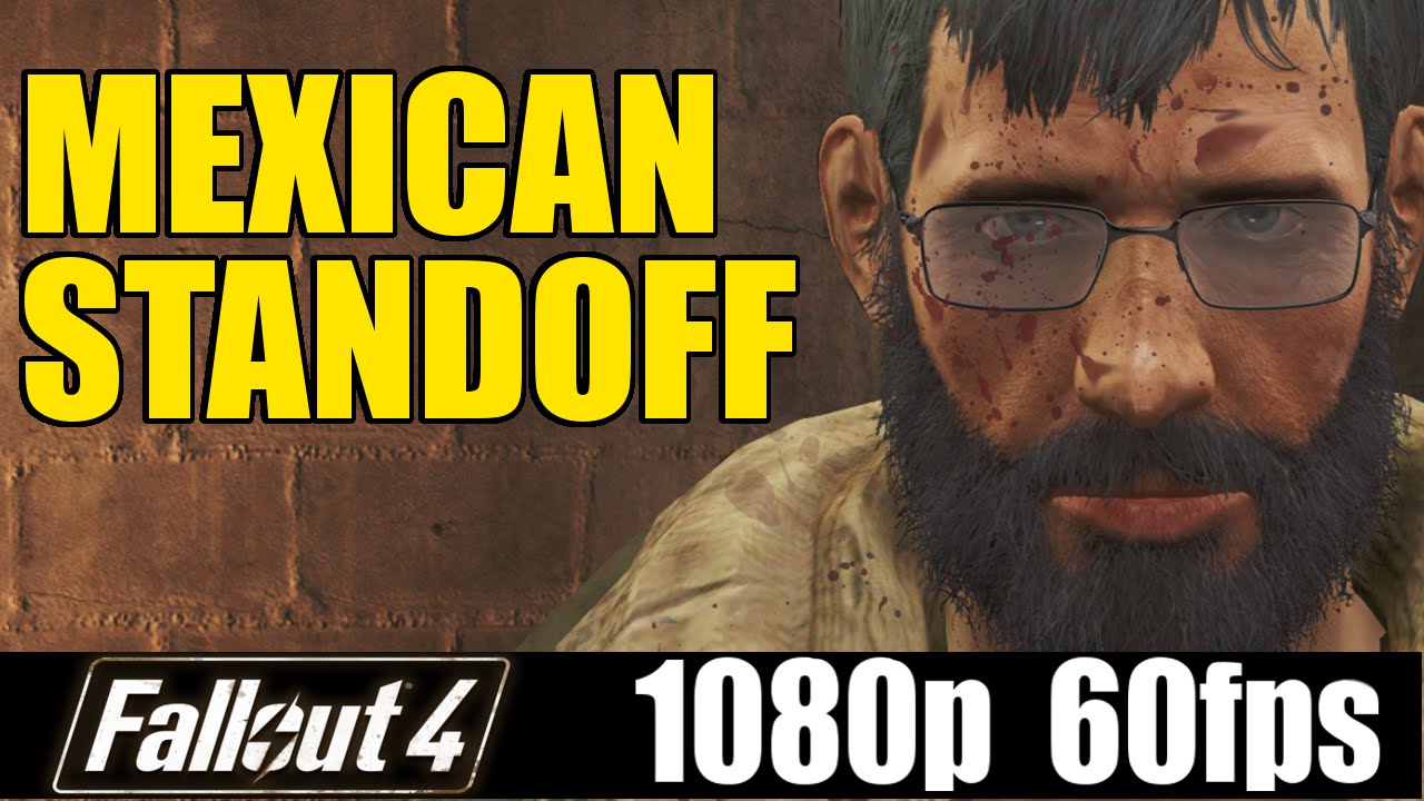 Mexican Standoff - Fallout 4 - Cinematic Let'sPlay - Part 7 - YouTube
