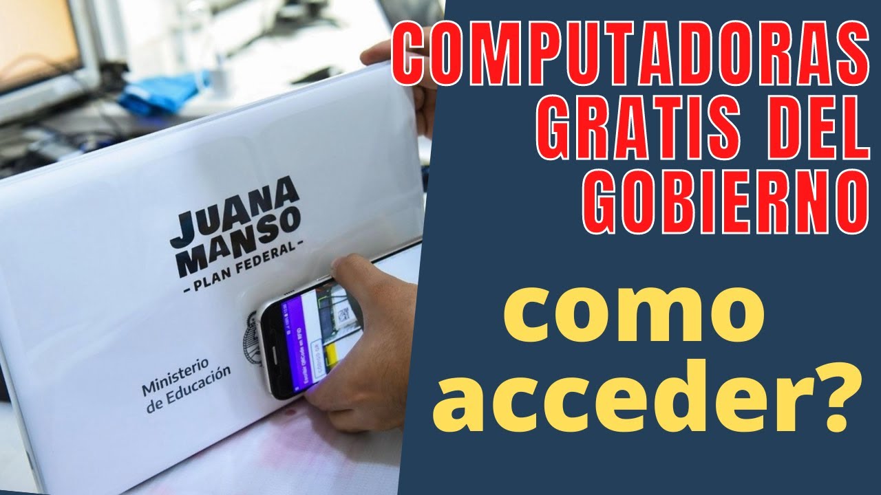 COMPUTADORAS GRATIS DEL GOBIERNO, COMO ACCEDER - YouTube